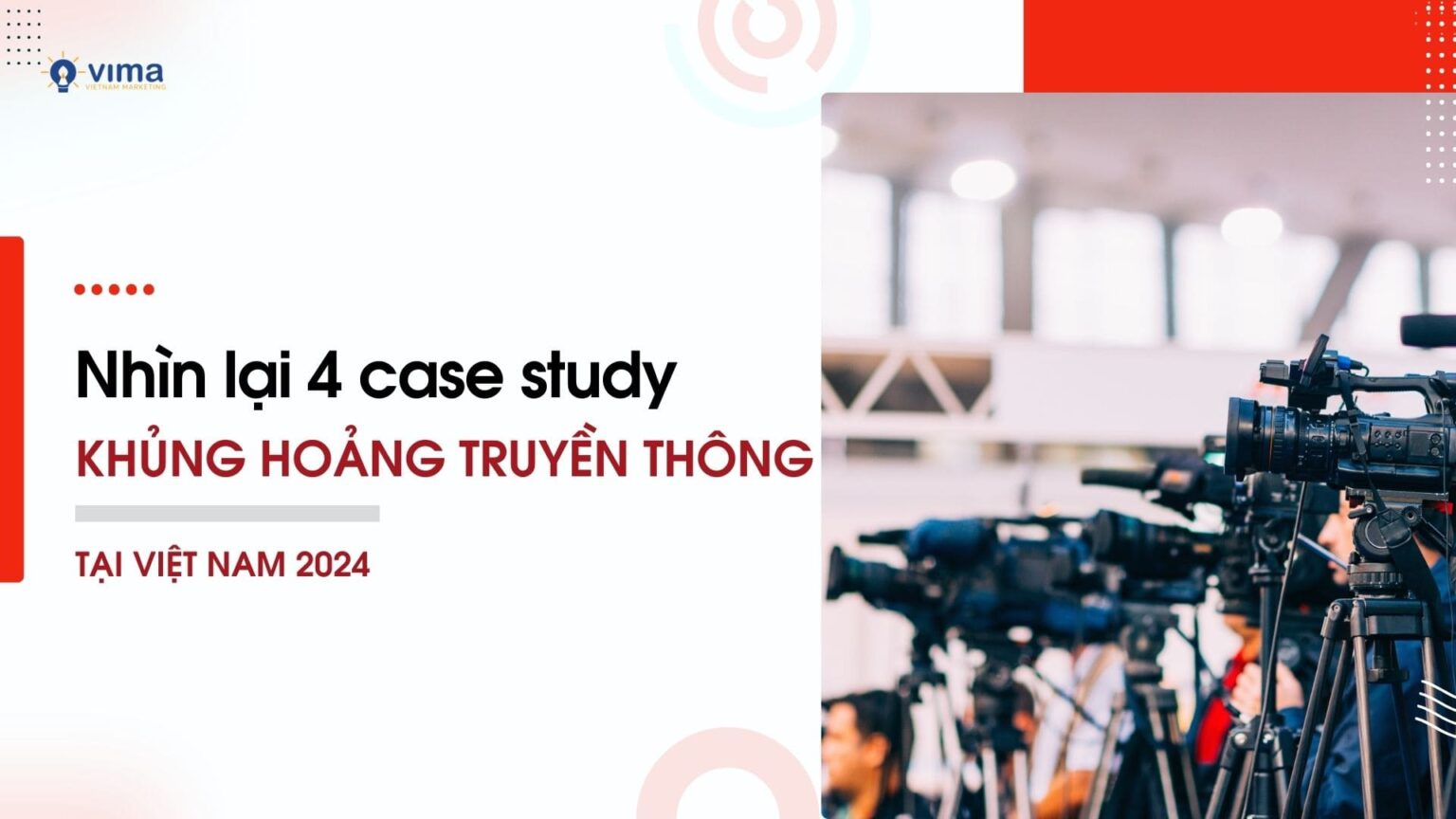 Nhìn lại 4 Case Study Khủng Hoảng Truyền Thông Tại Việt Nam Trong 2024