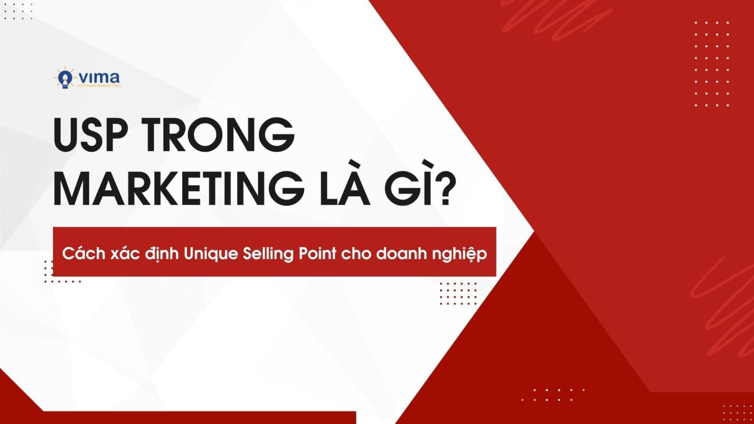 USP trong Marketing là gì? Cách xác định Unique Selling Point cho doanh ...